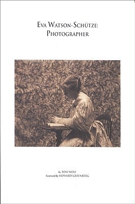 Eva Watson-Schutze: Photographer by Samuel Dorsky Museum of Art | Goodreads