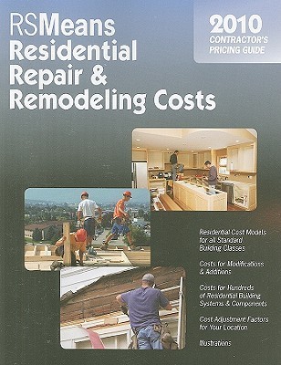 Residential Repair & Remodeling Costs: 2010 Contractor's Pricing Guide ...
