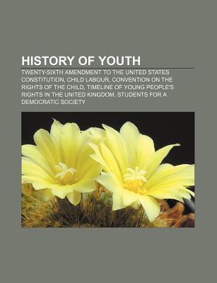 History of Youth: Twenty-Sixth Amendment to the United States ...