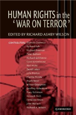 Human Rights in the 'War on Terror' by Richard Ashby Wilson | Goodreads