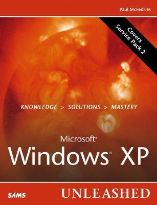 Microsoft Windows XP Unleashed by Paul McFedries | Goodreads