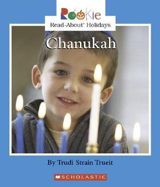 Chanukah (Rookie Read-About Holidays) by Trudi Trueit | Goodreads