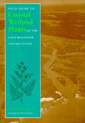 Field Guide to Coastal Wetland Plants of the Southeastern United States ...
