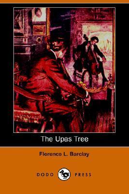 The Upas Tree by Florence L. Barclay | Goodreads