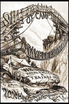 Shifts and Expedients of Camp Travel and Exploration by William Barry ...