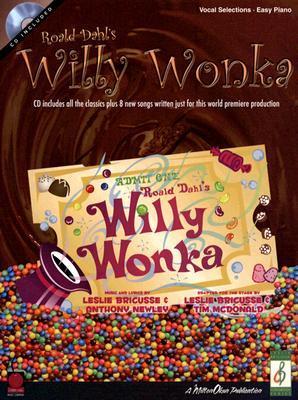 Roald Dahl's Willy Wonka (Leslie Bricusse Songbook) by Anthony Newley ...