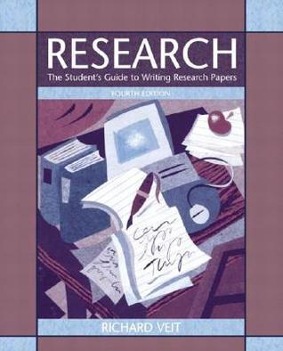 Research: The Student's Guide to Writing Research Papers by Richard ...