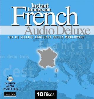 Instant Immersion French Deluxe by Topics Entertainment | Goodreads