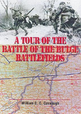 A Tour of the Bulge Battlefield by William Cavanagh | Goodreads