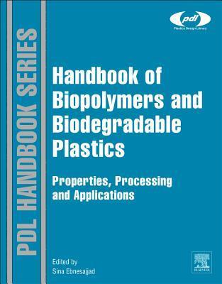 Handbook of Biopolymers and Biodegradable Plastics: Properties ...