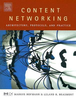Content Networking: Architecture, Protocols, and Practice by Markus ...