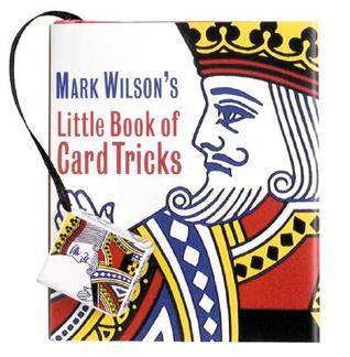 Mark Wilson's Little Book Of Card Tricks by Mark Wilson | Goodreads