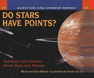 Do Stars Have Points?: Questions and Answers about Stars and Planets ...