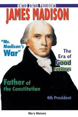 James Madison (United States Presidents (Enslow)) by Mary Malone ...