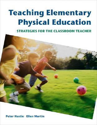 Teaching Elementary Physical Education: Strategies for the Classroom ...