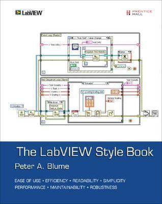 The Labview Style Book by Peter A. Blume | Goodreads