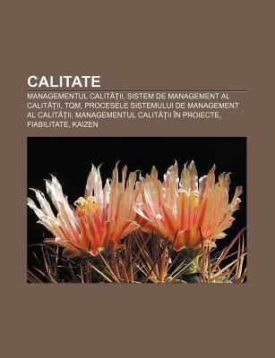 Calitate: Managementul Calit II, Sistem de Management Al Calit II, TQM ...