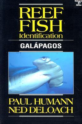 Reef Fish Identification: Galapagos by Paul Humann | Goodreads