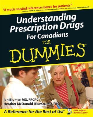 Understanding Prescription Drugs For Canadians For Dummies by Ian ...