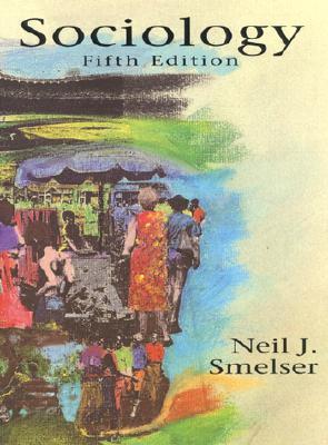 Sociology by Neil J. Smelser | Goodreads