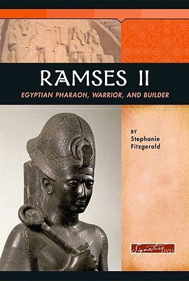 Ramses II: Egyptian Pharaoh, Warrior, and Builder by Stephanie ...