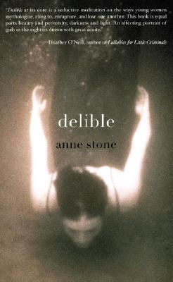 Delible by Anne Stone | Goodreads
