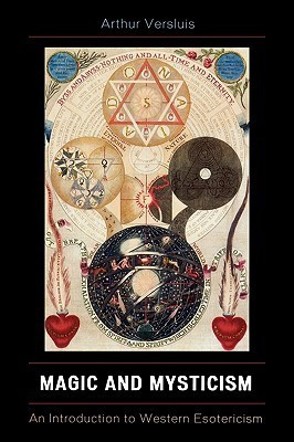Magic and Mysticism: An Introduction to Western Esoteric Traditions by ...