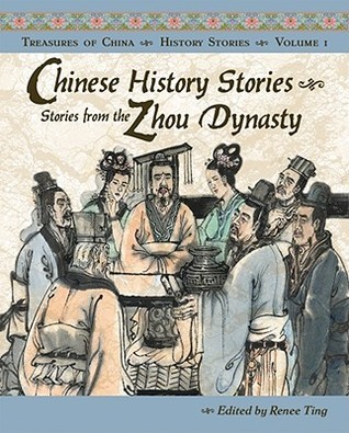 Chinese History Stories Volume 1: Stories from the Zhou Dynasty by ...