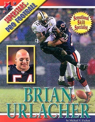 Brian Urlacher (Superstars of Pro Football) by Michael V. Uschan ...