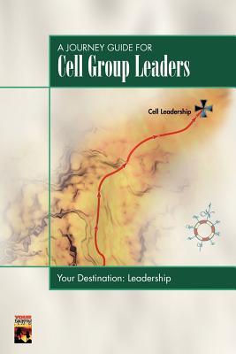 A Journey Guide for Cell Group Leaders by Touch Publications | Goodreads