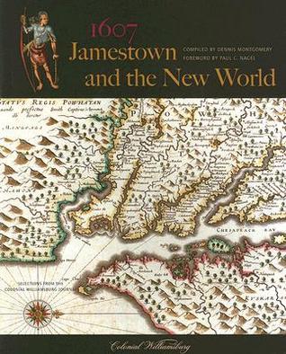 1607: Jamestown and the New World by Dennis Montgomery | Goodreads