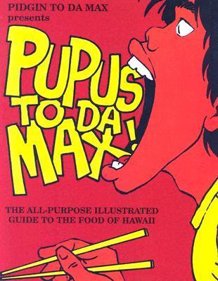 Pupus to da Max by Douglas Simonson | Goodreads
