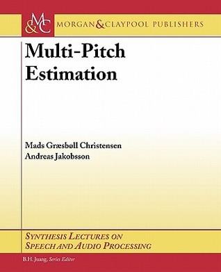 Multi-Pitch Estimation by Mads Christensen | Goodreads