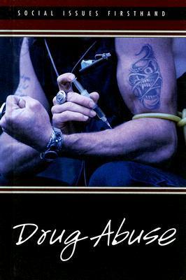 Drug Abuse (Social Issues Firsthand) by Justin Karr | Goodreads