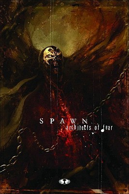 Spawn: Architects of Fear by Arthur Clare | Goodreads