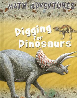 Digging for Dinosaurs (Math Adventures) by Wendy Clemson | Goodreads