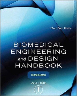 Biomedical Engineering and Design Handbook, Volume 1: Volume I ...