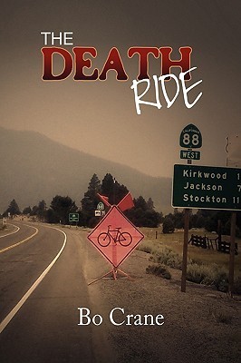 The Death Ride by Bo Crane | Goodreads