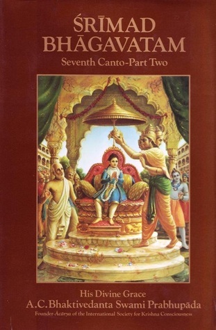 Śrīmad Bhāgavatam. Seventh Canto - Part Two by His Divine Grace A.C ...