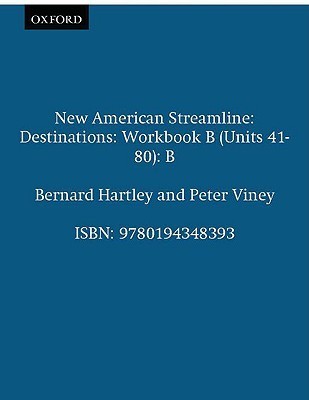 New American Streamline: Destinations: Advanced: Workbook B by Bernard ...