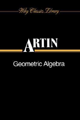 Geometric Algebra by Emil Artin | Goodreads