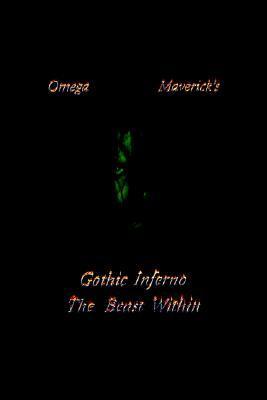 Gothic Inferno by Omega Maverick | Goodreads