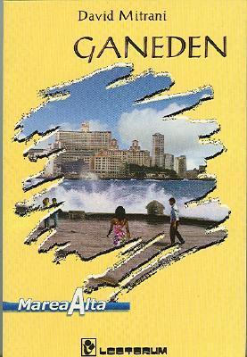 Ganeden (Spanish Edition) by David Mitrani | Goodreads