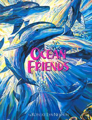 Ocean Friends by Robert Lyn Nelson | Goodreads