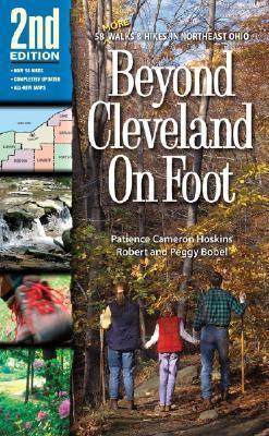 Beyond Cleveland on Foot: Hikes in Northeast Ohio's Lake, Geauga ...
