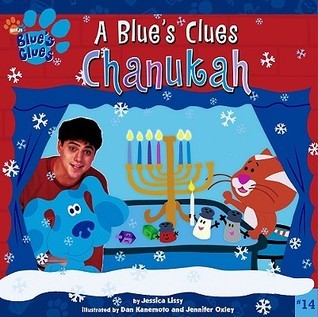 A Blue's Clues Chanukah by Jessica Lissy | Goodreads