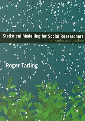 Statistical Modelling for Social Researchers by Roger Tarling | Goodreads