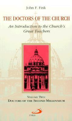 The Doctors of the Church: Doctors of the Second Millennium by John F ...