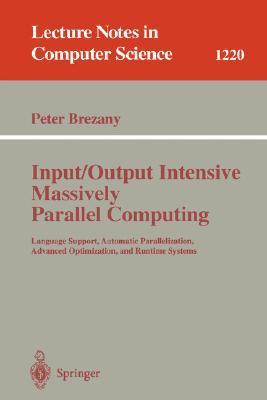 Input/Output Intensive Massively Parallel Computing: Language Support ...