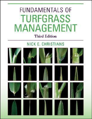 Fundamentals of Turfgrass Management by Nick Christians | Goodreads